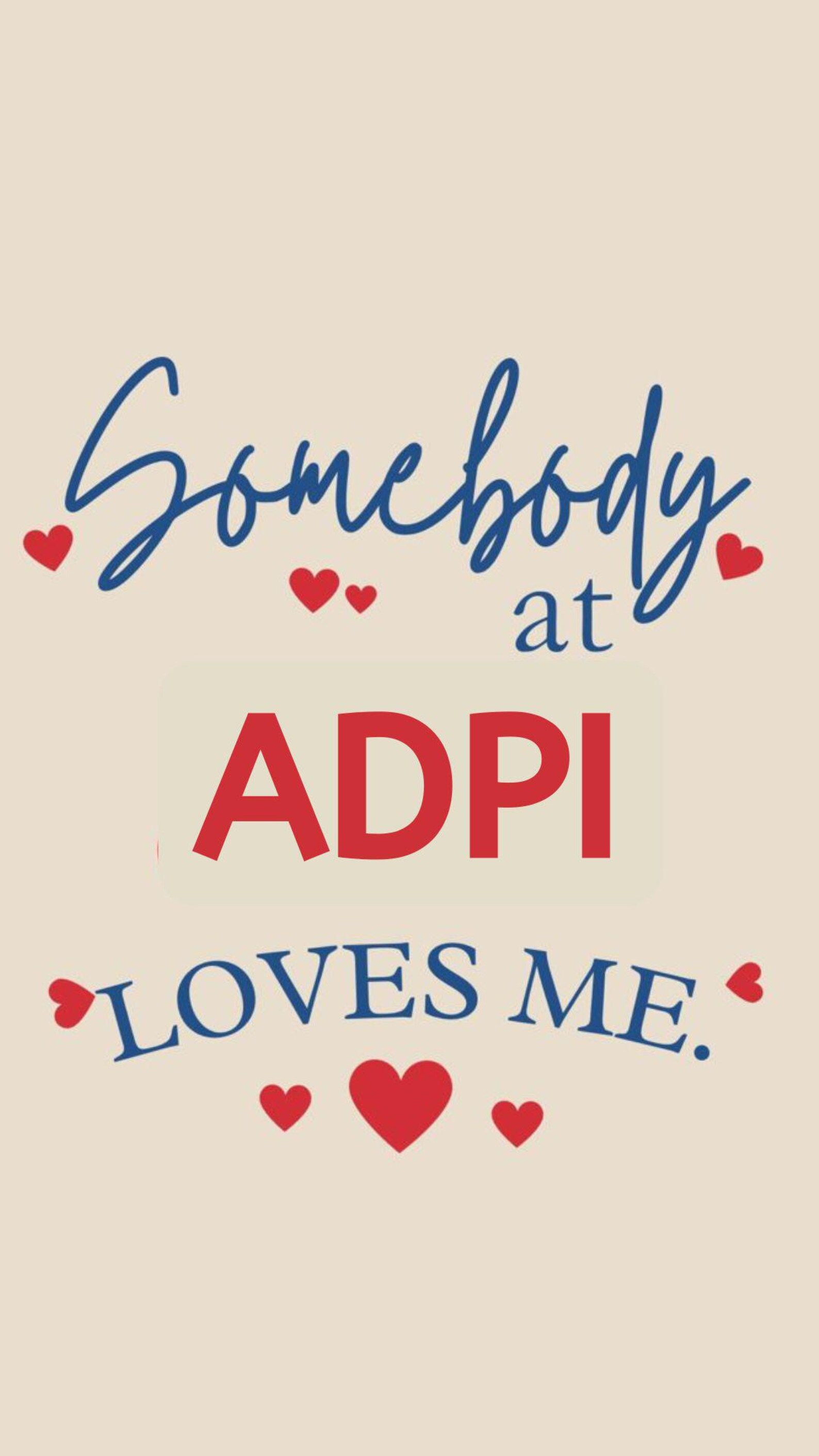 Somebody at ADPI Loves Me Print - Etsy