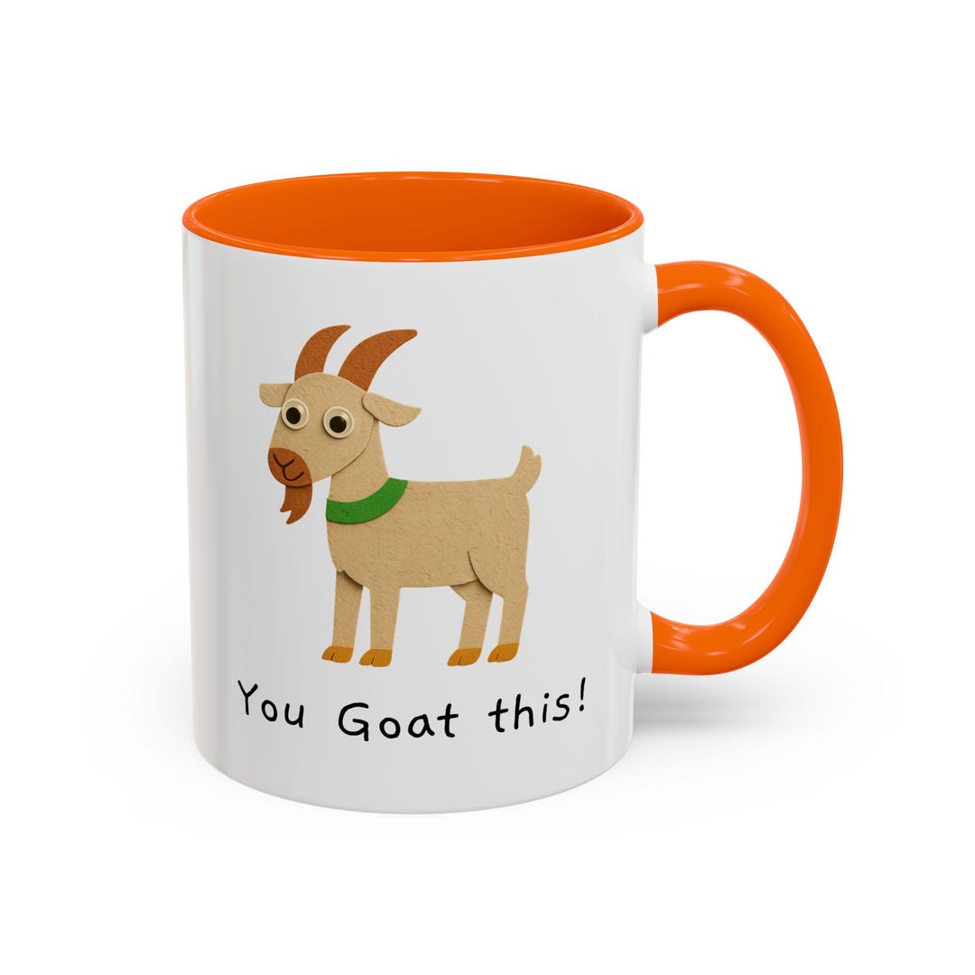Goat Coffee Mug: You Goat This Theme, Fun Gift for Friends, Birthday ...