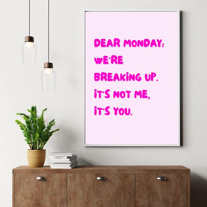 Funny Monday Break up Poster: Playful Typography Print (digital ...