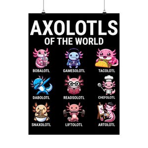 Axolotls of the World - Matte Vertical Posters, Cute Wall Art, Axolotl ...