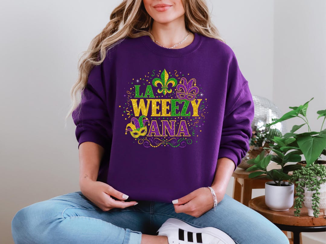 La Weezy Ana Sweatshirt, Mardi Gras Sweatshirt, Mardi Gras 2025 ...