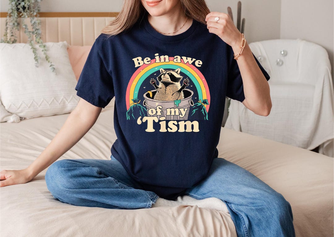 Be in Awe of My 'tism Funny T-shirt, Funny Mom Autism Sweatshirt, Meme ...