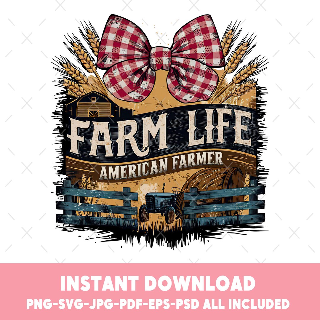 Farm Life PNG, Rustic Country Living Sublimation Design, Vintage Farmer ...