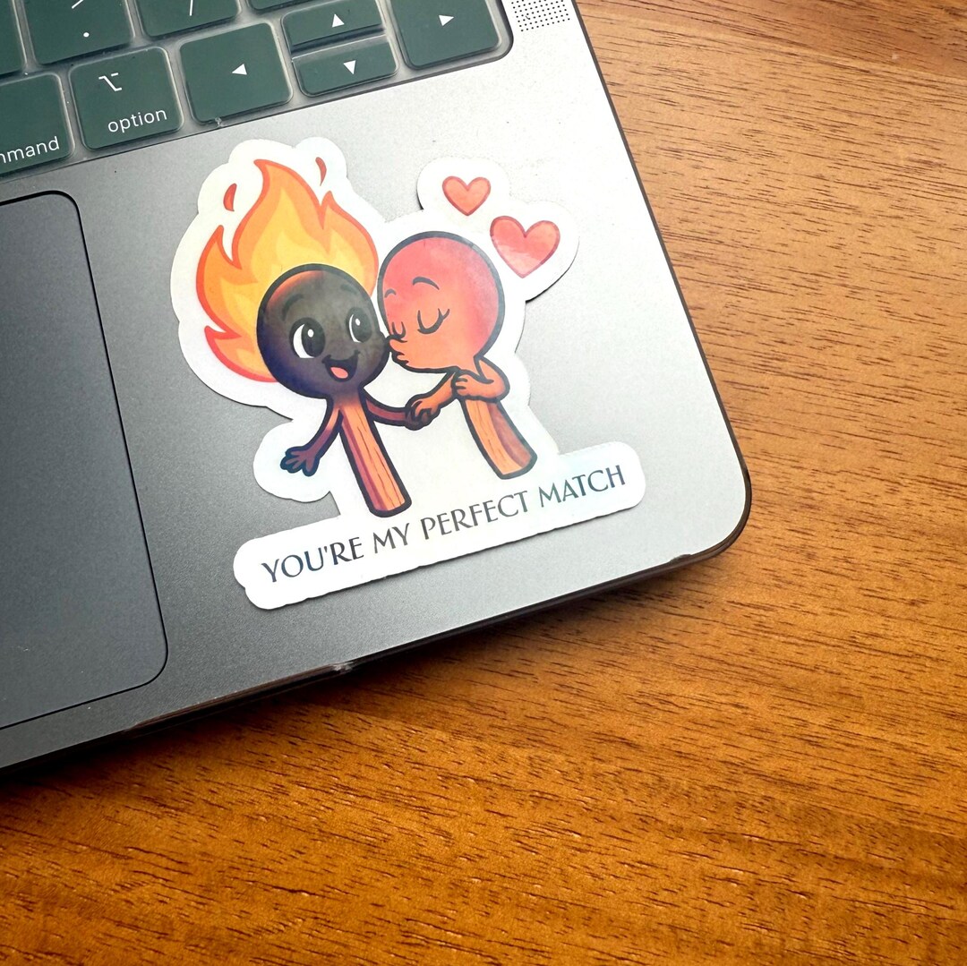 You're My Perfect Match Vinyl Sticker | Cute Love Pun Sticker ...