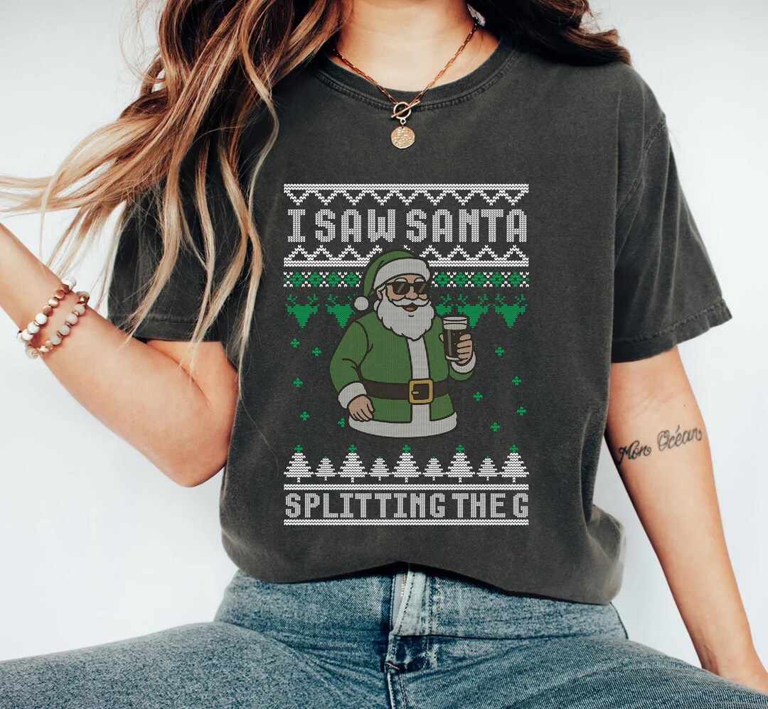I Saw Santa Splitting the G Shirt, Funny Christmas Beer Santa Tee ...