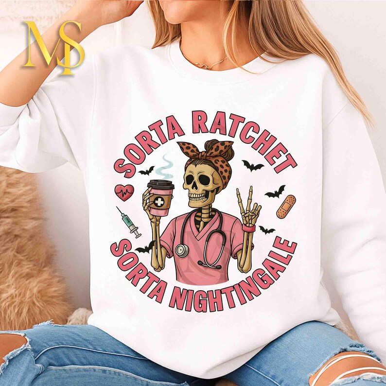 Sorta Ratchet Sorta Nightingale Png, Halloween Nurse Png, Skeleton ...