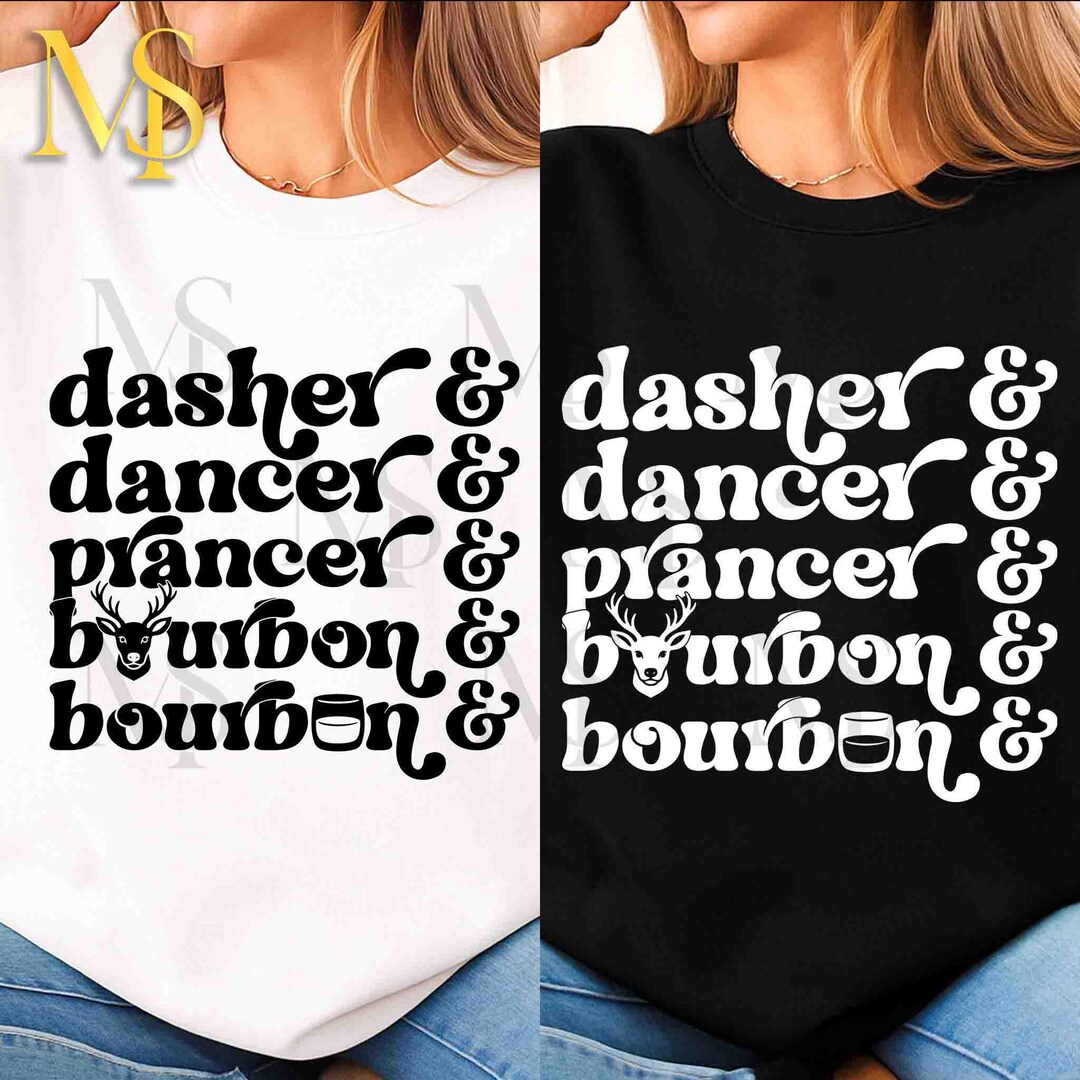Dasher Dancer Prancer Bourbon Svg, Bourbon and Scotch Svg, Christmas ...