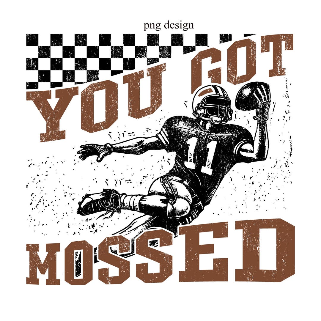 You Got Mossed, Sports Team, SVG, PNG, EPS, Dxf, Jpg Files for Cricut ...