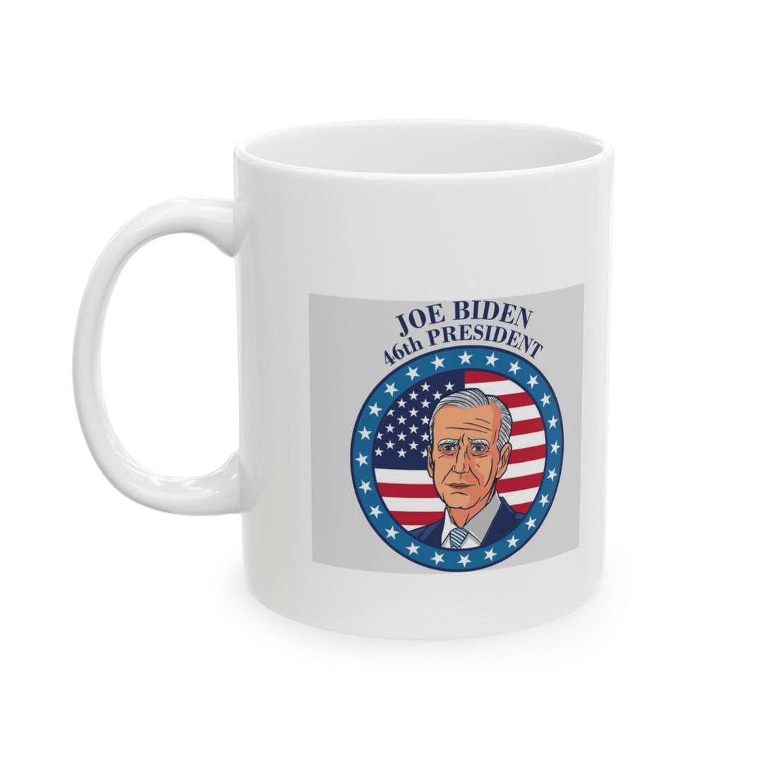 President Joe Biden Coffee Mug, 46th President Mug, Big Cup of Joe ...