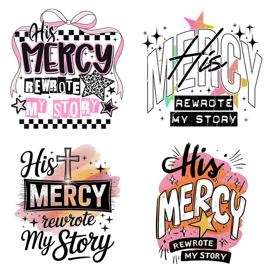 His Mercy Rewrote My Story Multifile, Everyday Jesus Floral Png ...