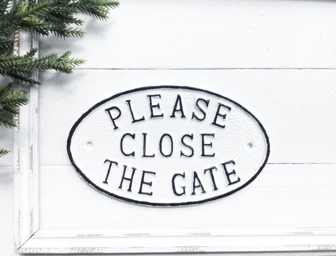 Please Close the Gate Sign Plaques, Iron Outdoor Sign, , Gate Sign ...