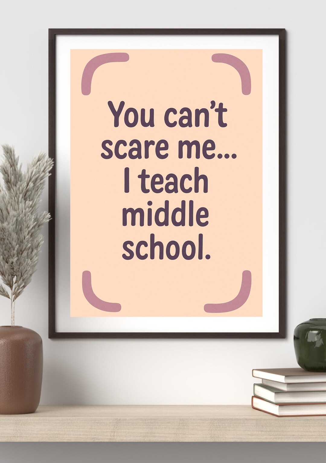 Funny Middle School Teacher Quote Poster: Pastel Classroom Decor ...