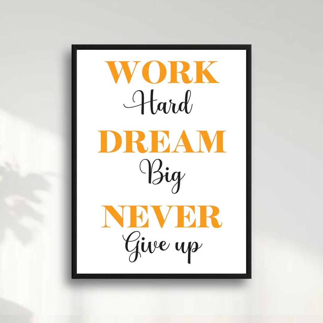 Work Hard, Dream Big Wall Poster - Poster Prints, Large Photo Prints ...