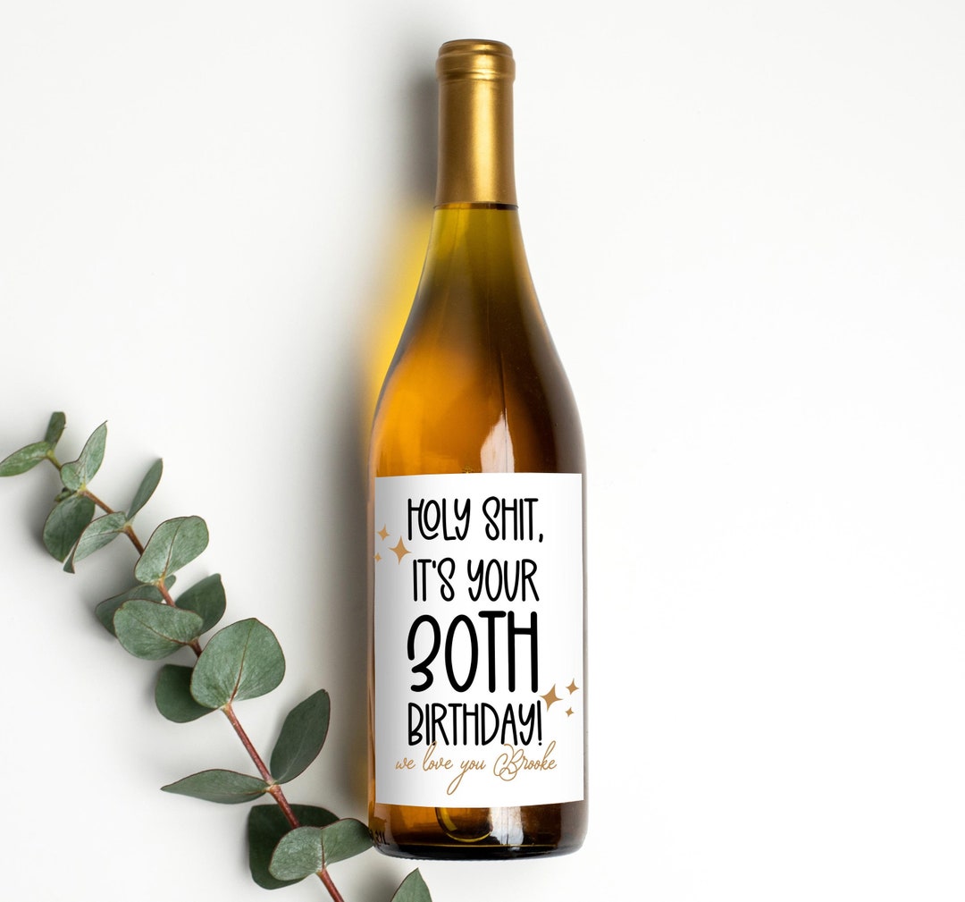 Fun 30th Birthday Wine Bottle Labels, Turning Thirty, Thirtieth ...
