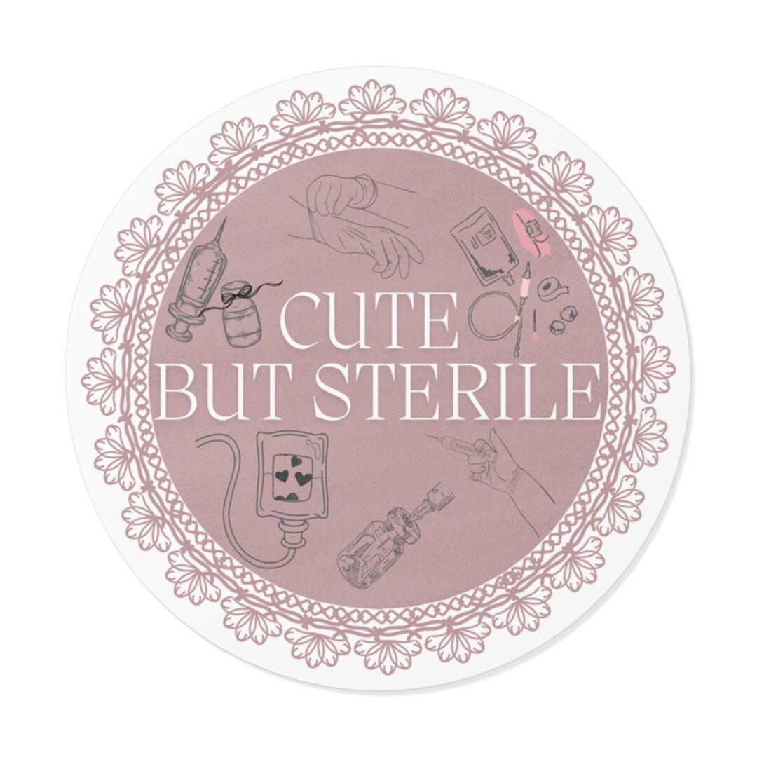 Cute but Sterile Vinyl Stickers | Medical Humor - Etsy