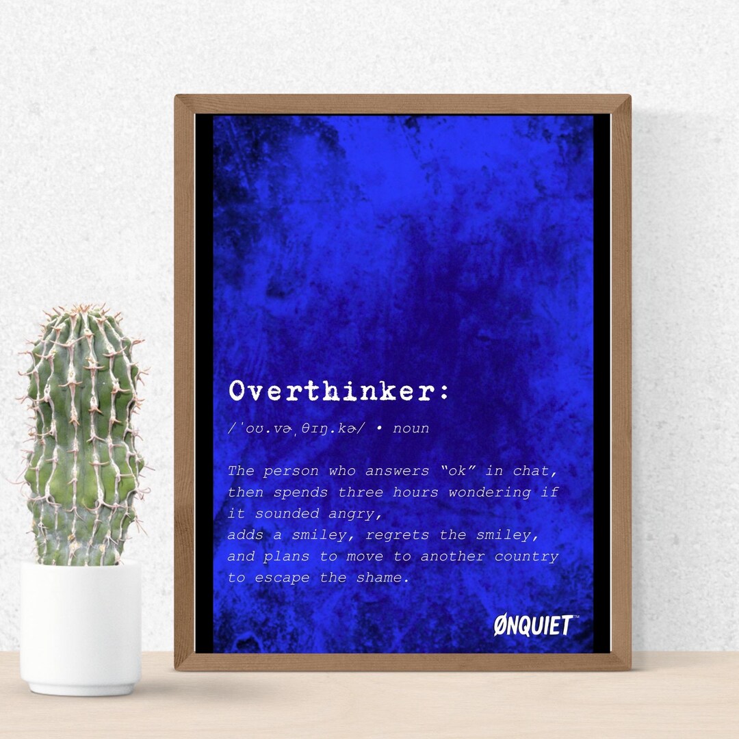 Overthinker Definition Print: Funny Relatable Wall Art (digital ...