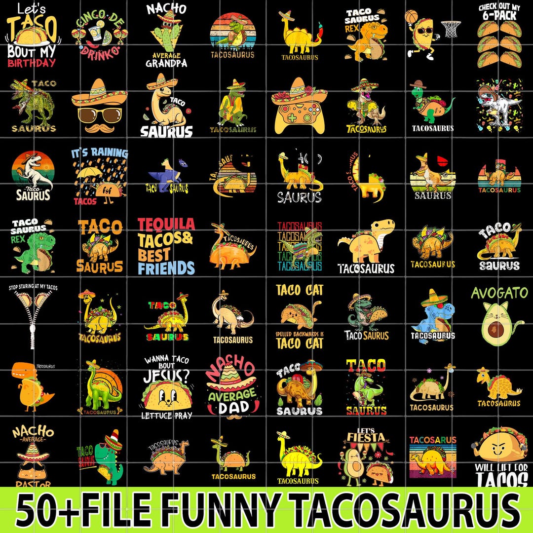 50+ Funny Tacosaurus PNG Bundle, Taco Dinosaur Sublimation Designs ...