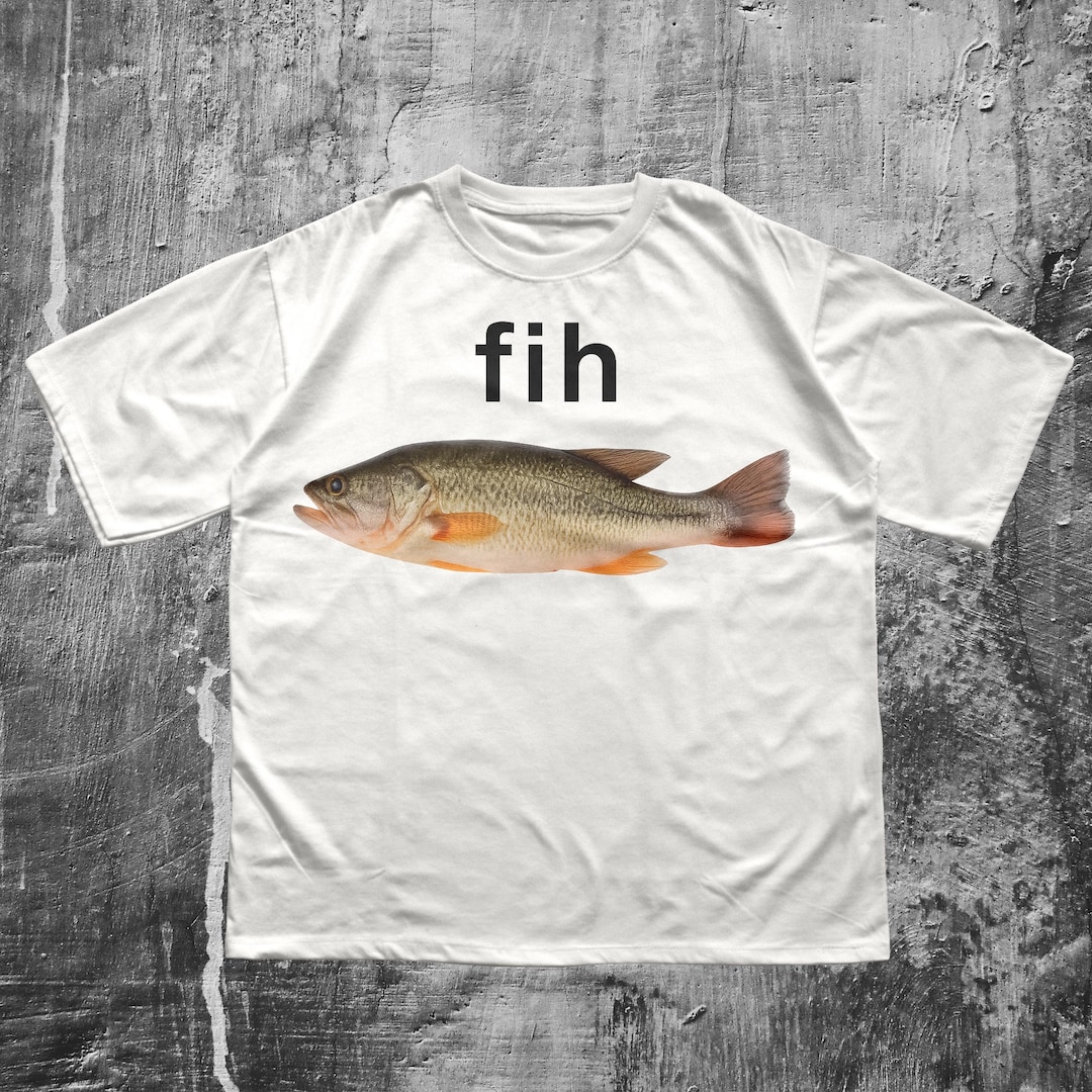 Fih Fish Meme Shirt: Funny Brain Rot Gen Z Tee - Etsy