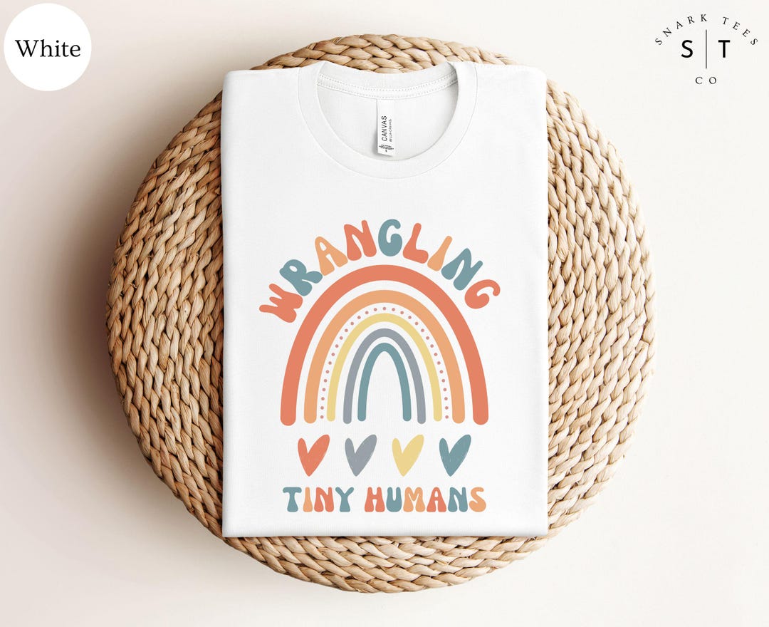 Wrangling Tiny Humans Shirt, Funny Teacher Shirt,teacher Appreciation ...