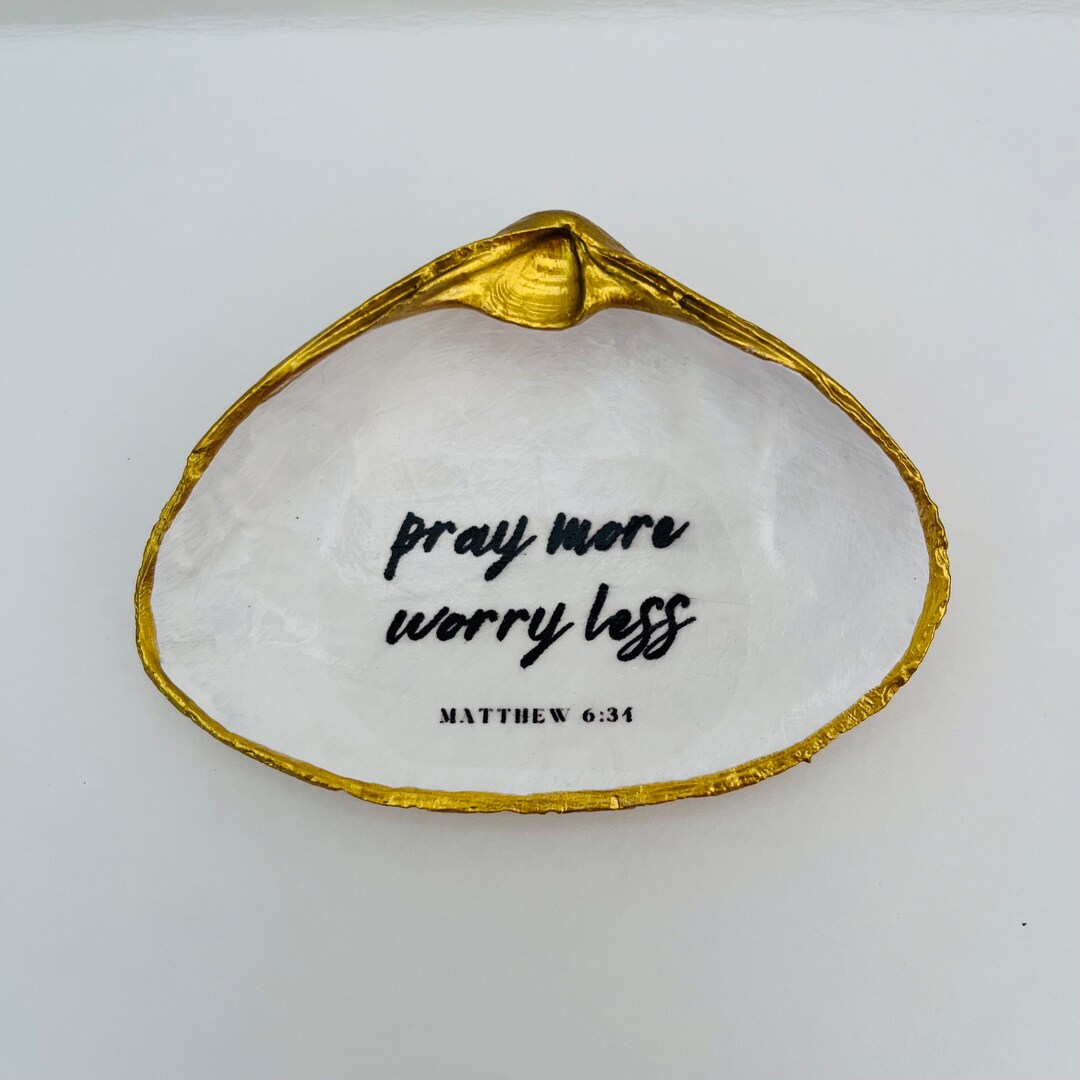 Decoupage Clam Shell With Scripture, Matthew 6:34, Pray More Worry Less ...