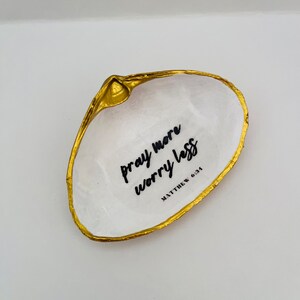 Decoupage Clam Shell With Scripture, Matthew 6:34, Pray More Worry Less ...