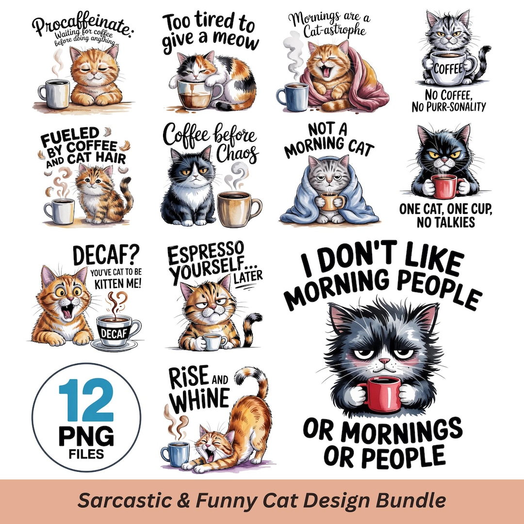 Watercolor Cat Coffee PNG Bundle | Funny Sarcastic Clipart (digital ...
