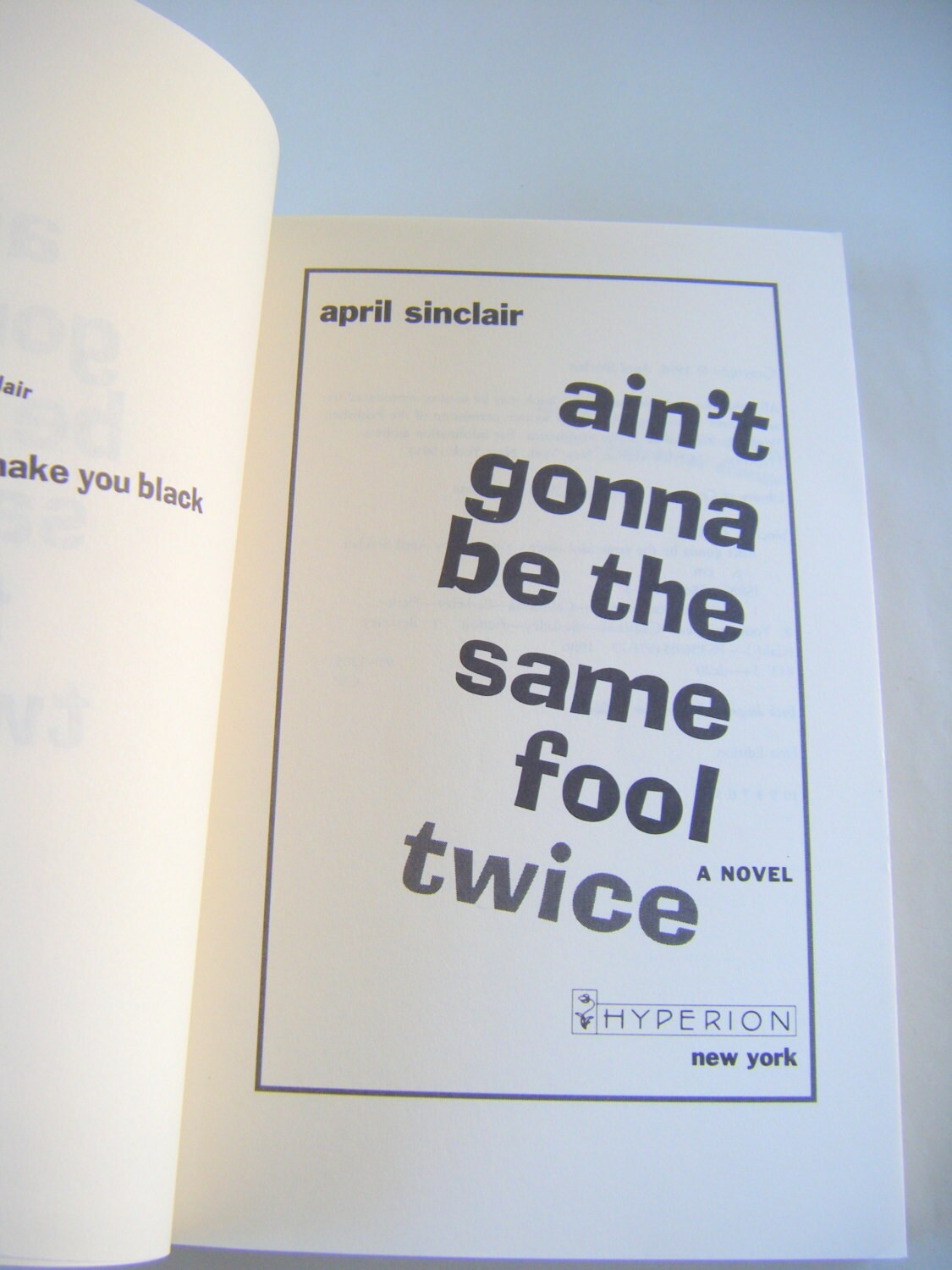 Ain't Gonna Be the Same Fool Twice, April Sinclair Paperback, First ...