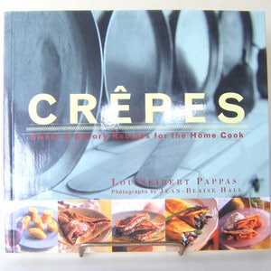 Crepes Sweet & Savory Recipes for the Home Cook Cookbook Vintage ...