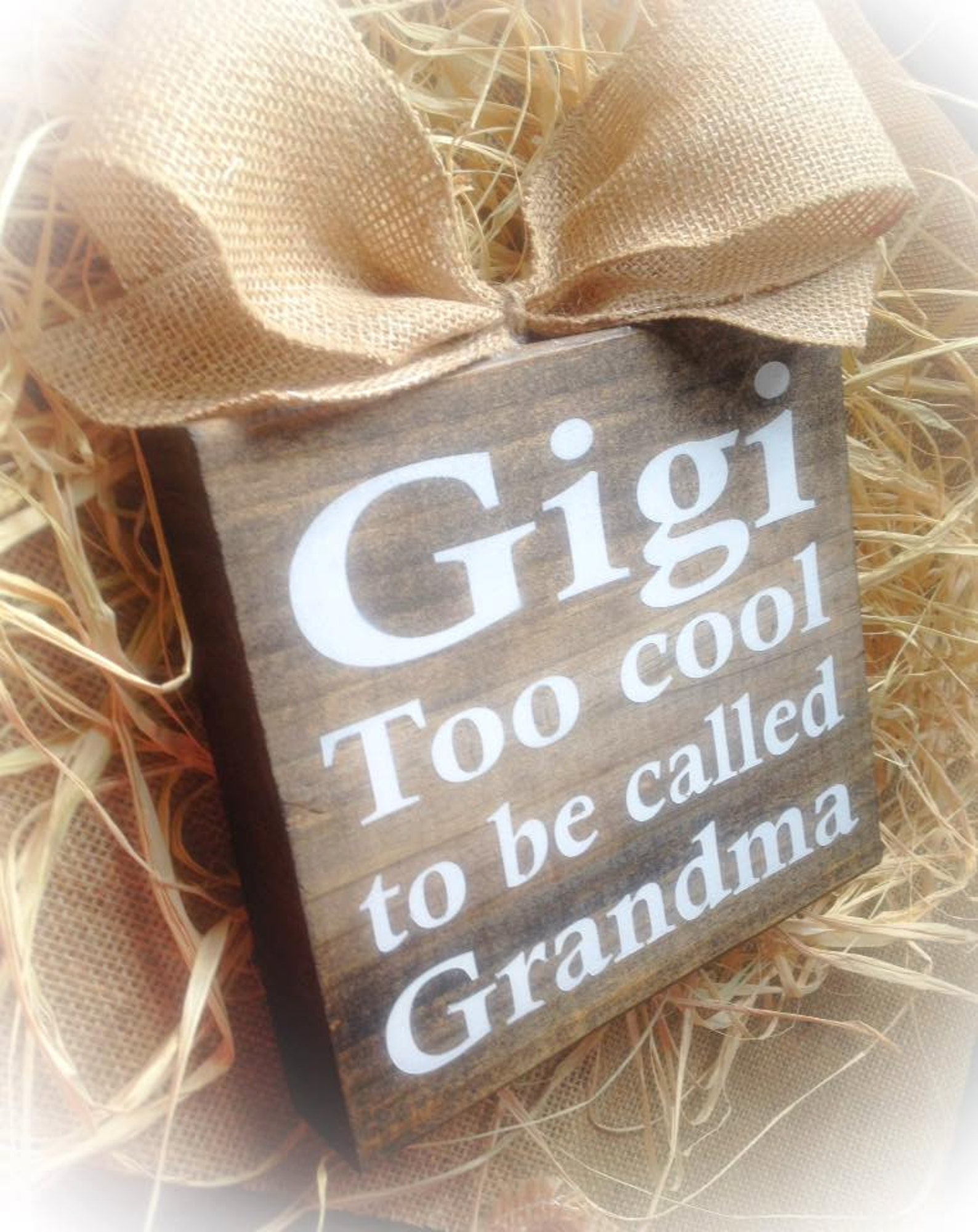 Gigi Sign Gigi Gift Too Cool to Be Called Grandma | Etsy