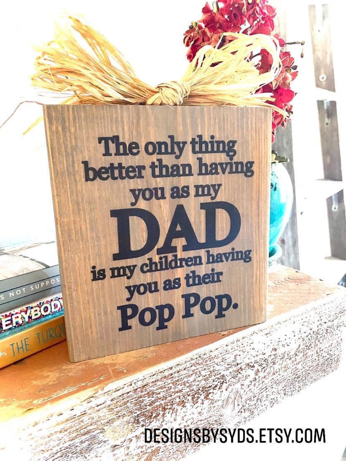 DAD Pop Pop Sign ,DAD Sign, the Original DAD and Pop Pop ,wood Block ...