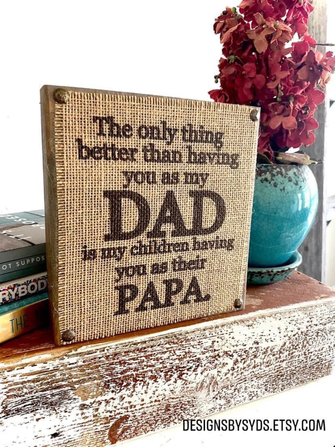 Dad Sign , Papa Sign , Papa Gift , Dad Gift, Father's Day Sign ...