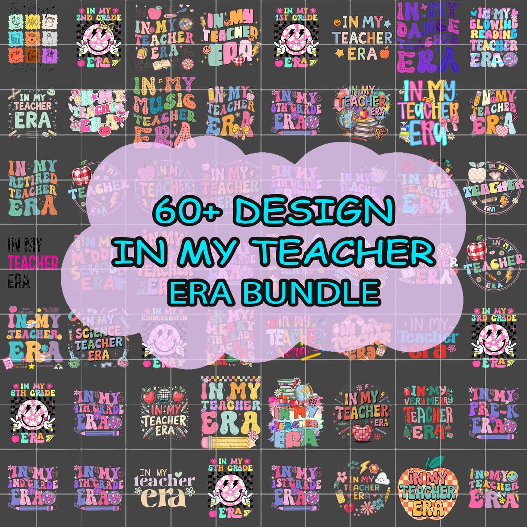 60+ Best Teacher Era Png, Back to School Teacher Design, Teacher Shirt ...