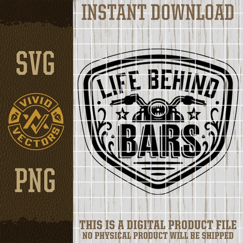 Life Behind Bars Motorcycle Biker SVG Chopper Harley Dirt Bike ...