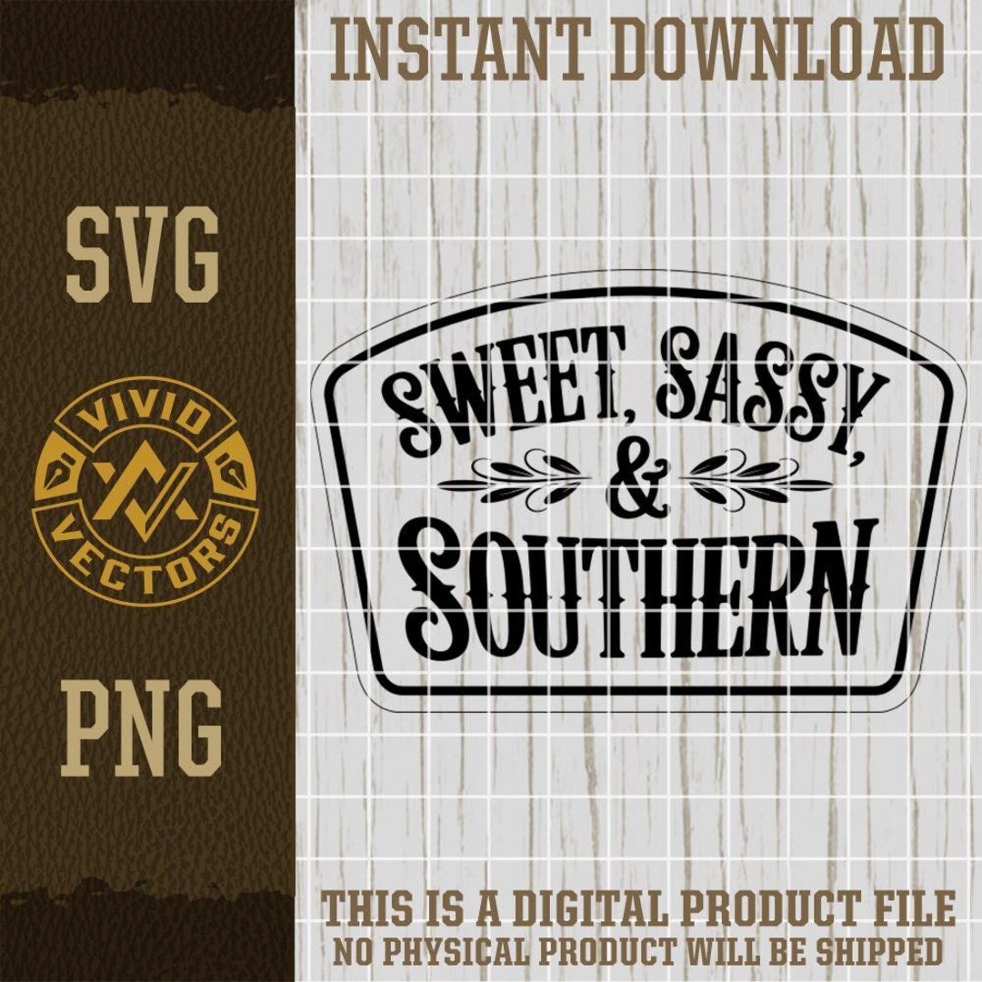 Sweet Sassy & Southern SVG PNG Cowgirl Country Western Farm Sarcasm USA ...