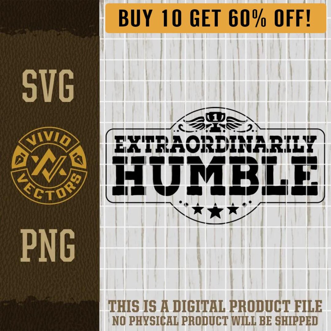 Extraordinarily Humble SVG PNG Funny Snarky Sarcastic Sassy Trendy ...