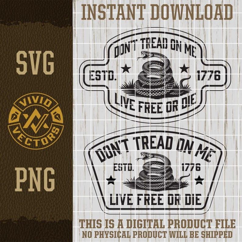 Don't Tread on Me SVG Live Free or Die PNG Gadsen Flag Rattlesnake ...