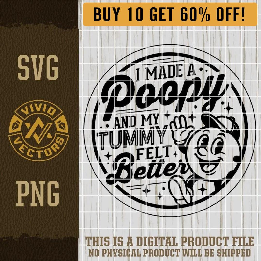 I Made a Poopy SVG Funny Adult I Pooped Today PNG Y2k Trendy Cursed Gag ...