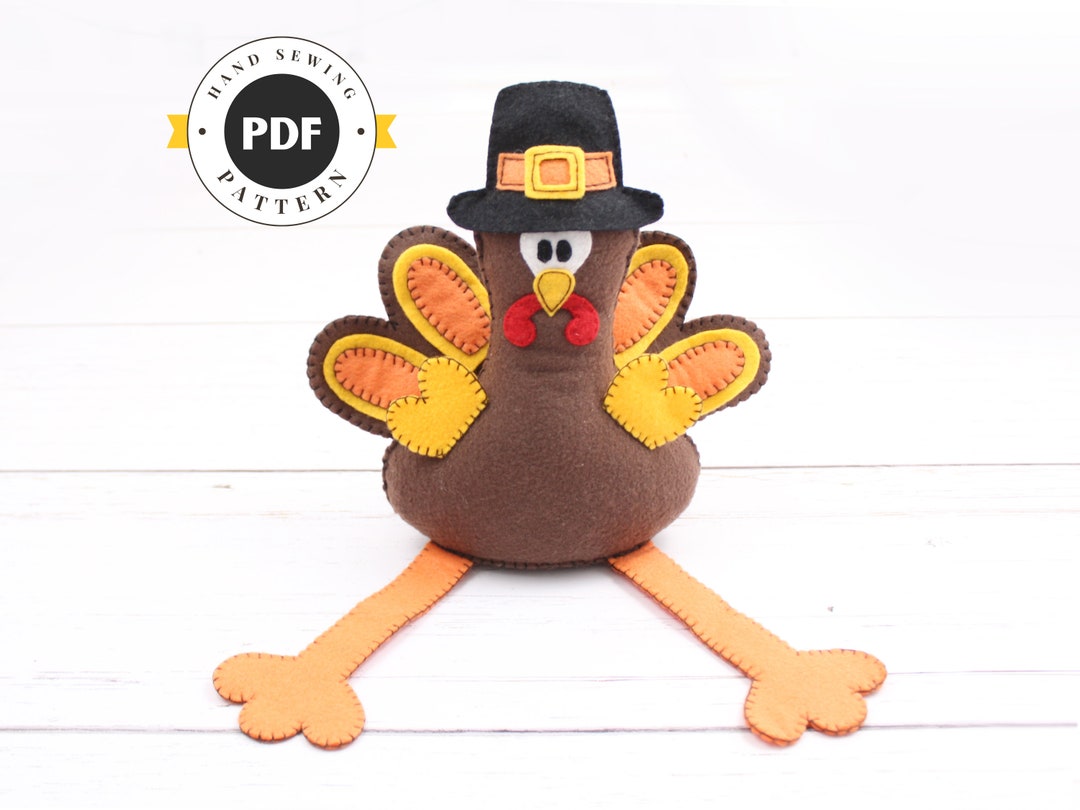 Felt Turkey Sewing Pattern: Thanksgiving Plush Toy With Pilgrim Hat ...