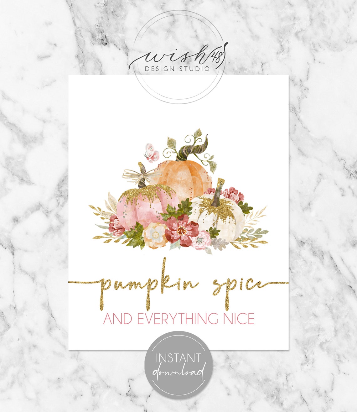 Pumpkin Spice and Everything Nice Decor Printable, Autumn Home Decor ...