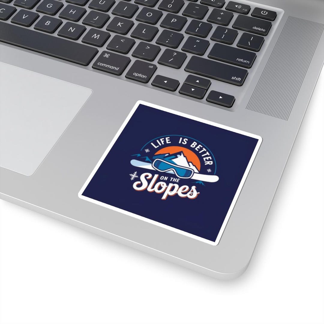Life is Better on the Slopes Sticker – Snowboard Sticker, Mountain ...