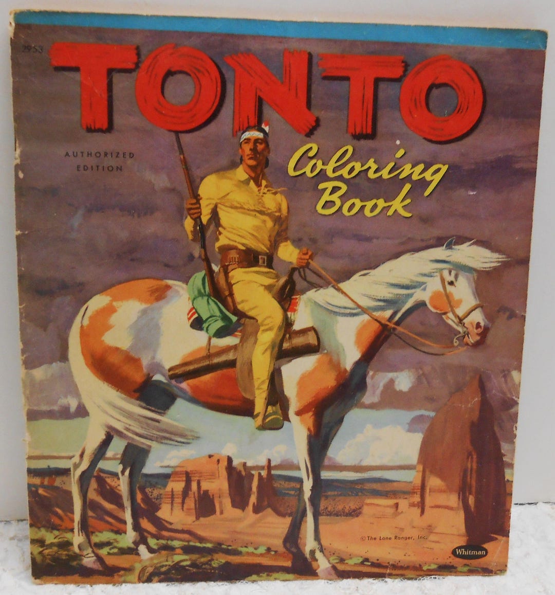 Vintage "tonto" Coloring Book by the Long Ranger, Inc. - Copyright 1957 ...