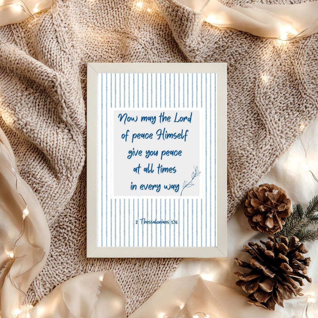 Now May the Lord of Peace Give You Peace – 2 Thessalonians 3:16 ...