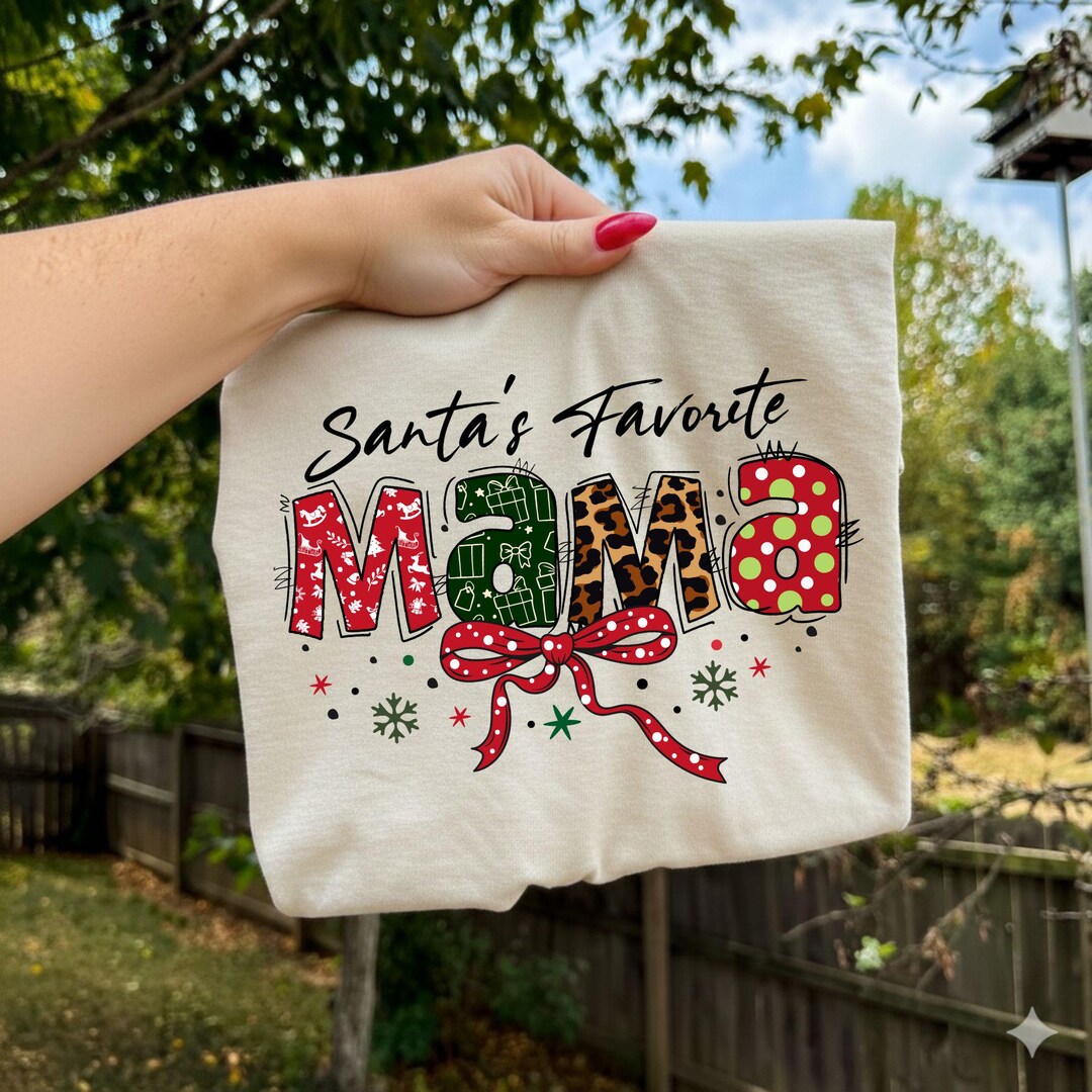 Santa’s Favorite Mama Christmas SVG PNG • Holiday Mama Shirt Design ...