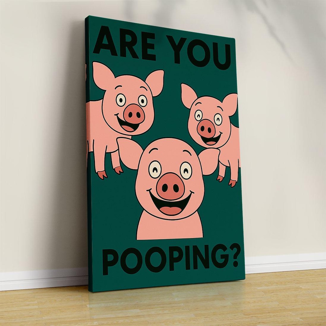 Are You Pooping Pig Print, Cow Printable Bathroom Decor, Funny Bathroom ...