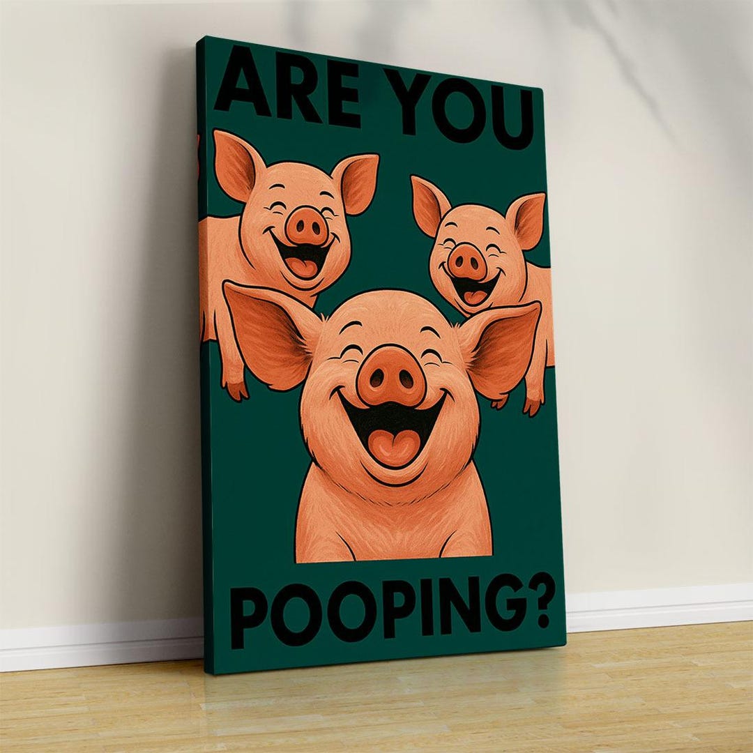 Are You Pooping Pig Print, Cow Printable Bathroom Decor, Funny Bathroom ...