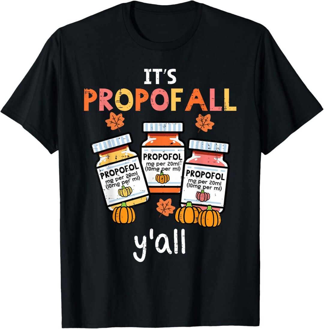 Thanksgiving ICU Nurse Propofol Fall Scrub Top Shirt for Women Men Tee ...