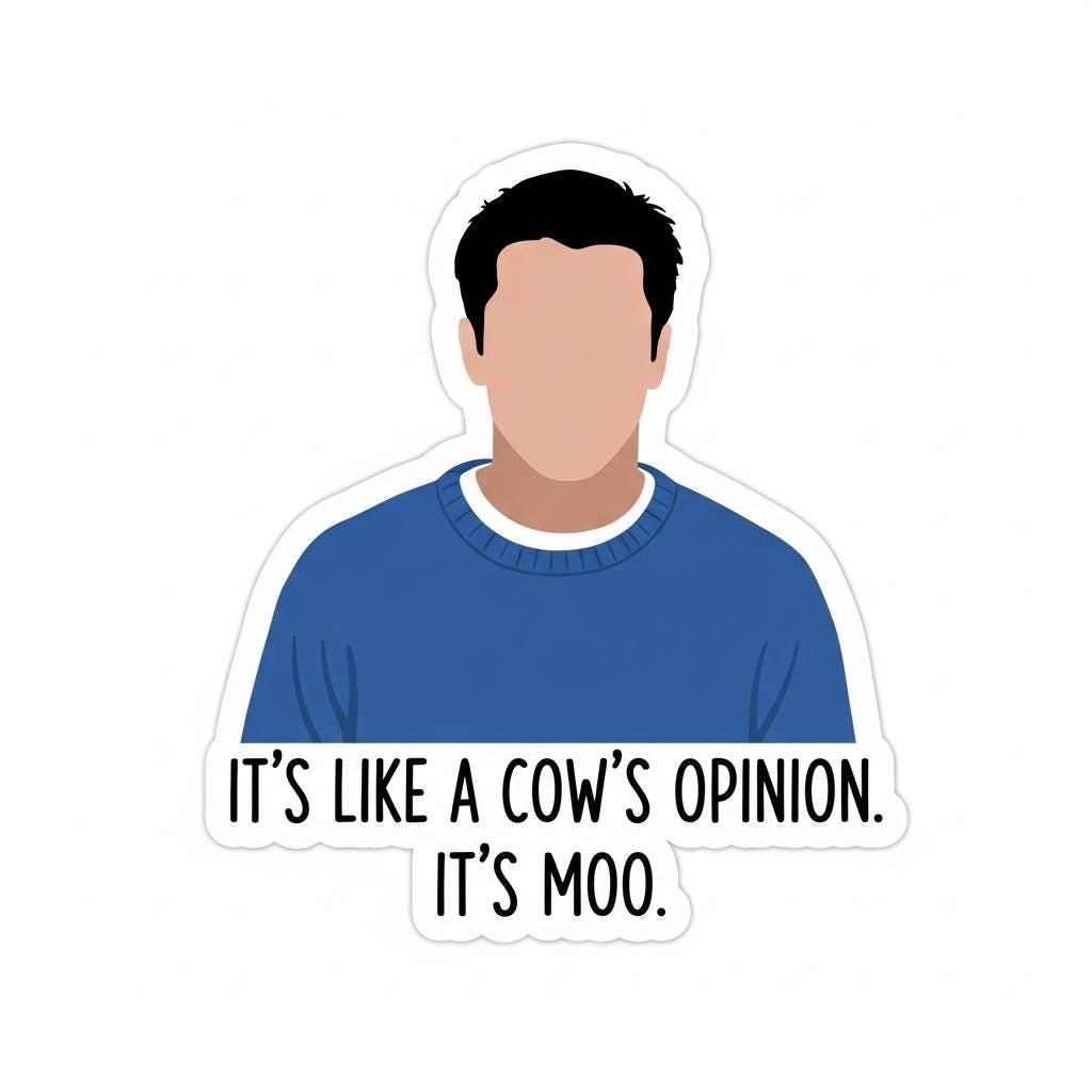 Moo Point Friends Sticker : Joey Friends Sticker, Friends Quote Sticker ...