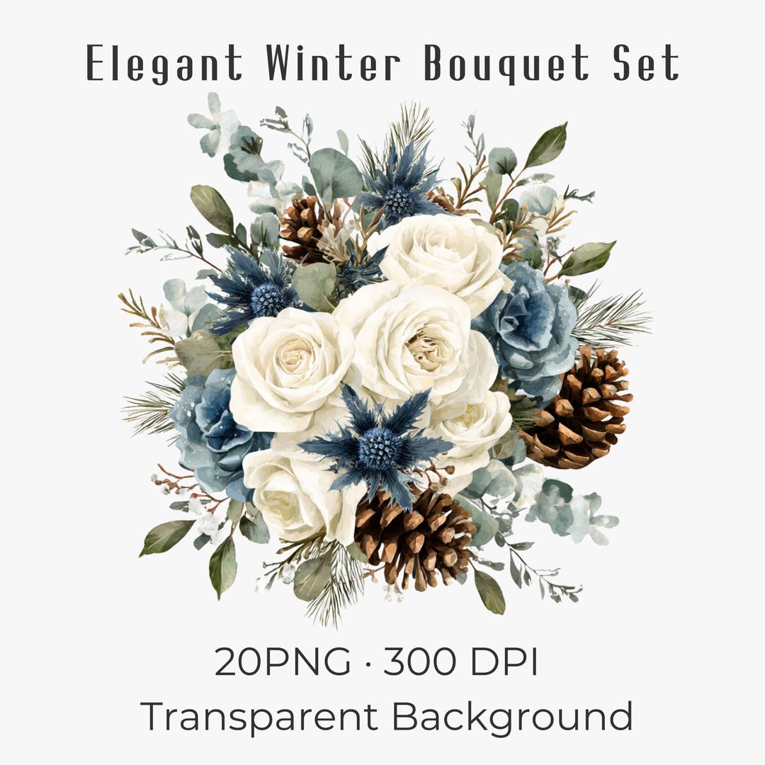 Winter Floral Bouquet Clipart PNG | Blue & White Roses, Pinecones ...