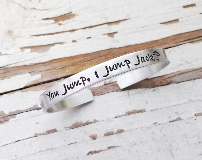 You Jump, I Jump Jack Cuff Bracelet in Omnia Paratus Ready for Anything ...