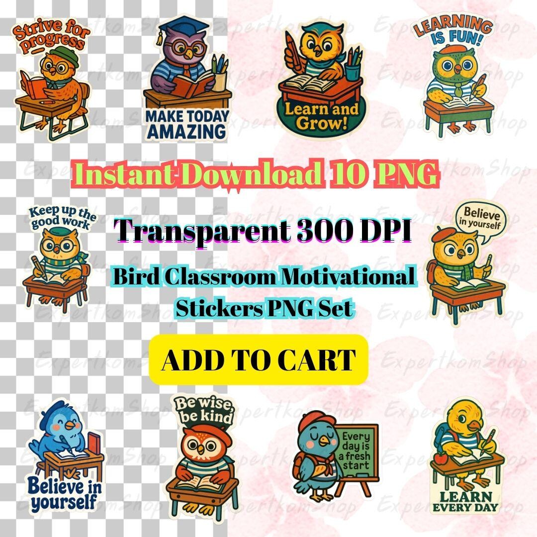 10 Cute Bird Classroom Motivational Stickers PNG Back to School Bundle ...